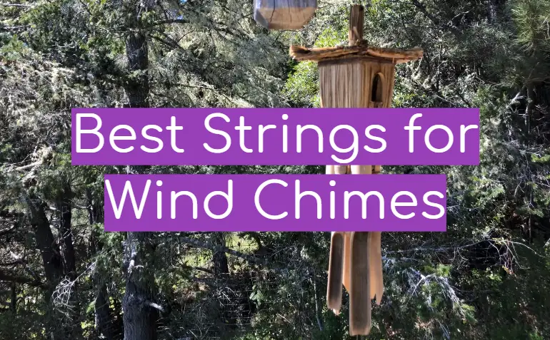 Top 5 Best Strings for Wind Chimes [2021 Review] - WindChimesGuide